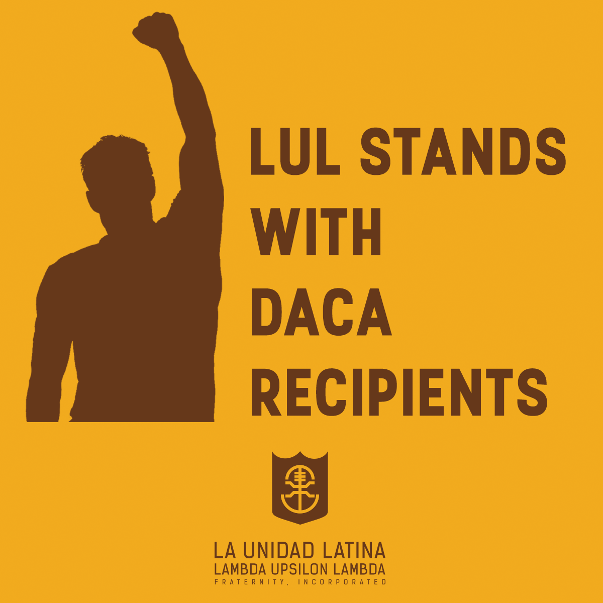 LUL DACA | La Unidad Latina, Lambda Upsilon Lambda Fraternity, Inc.